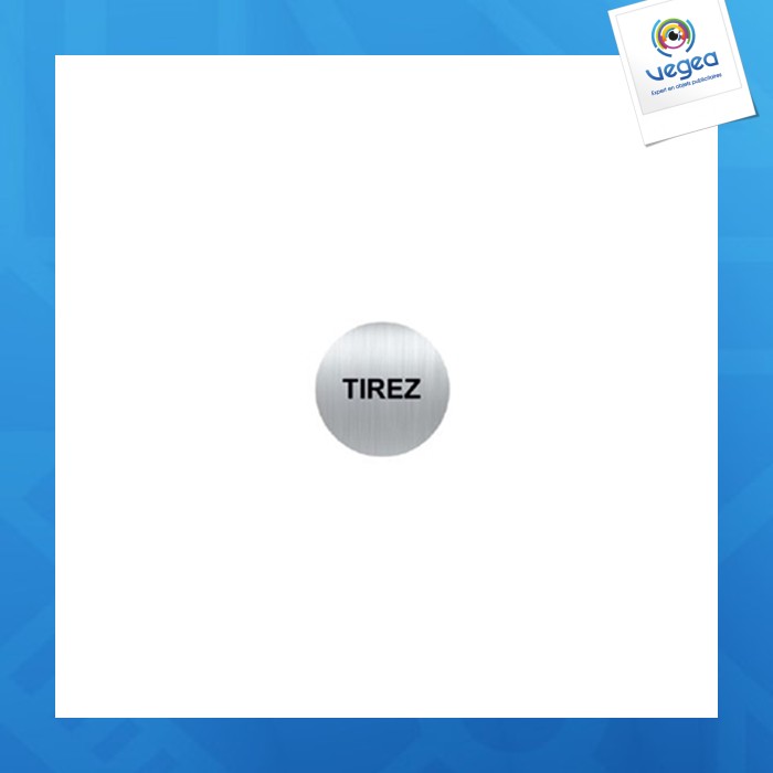 Plaque picto promotionnel alu rond 80 mm tirez (palu 9) | Goodies ...